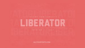 Liberator Font Family Free Download - All Your Fonts