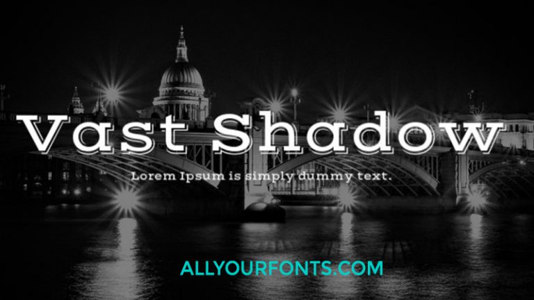 Vast Shadow Font Free Download - All Your Fonts