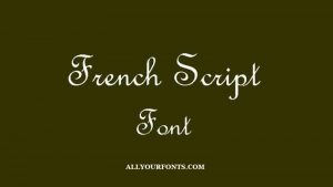 French Script Font Download - All Your Fonts
