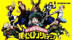 My Hero Academia Font Download - All Your Fonts