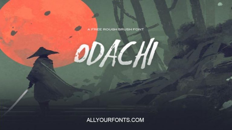 Odachi Font Free Download - All Your Fonts