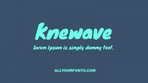Knewave Font Free Download - All Your Fonts