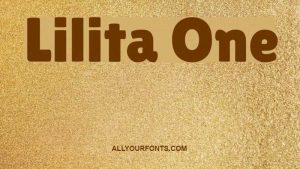 Lilita One Font Free Download - All Your Fonts