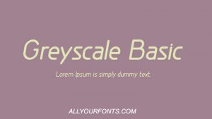 Greyscale Basic Font Free Download - All Your Fonts