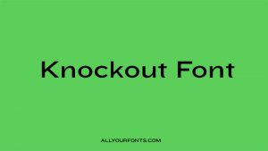 Knockout Font Free Download - All Your Fonts