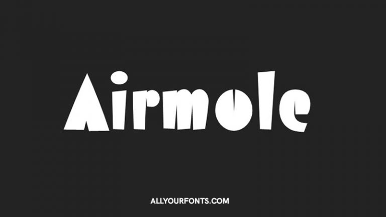 Airmole Font Free Download - All Your Fonts